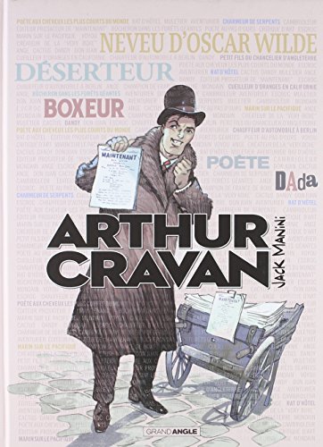 Il y a cent ans mourait peut-être Arthur Cravan, le boxeur-poète - L'influx